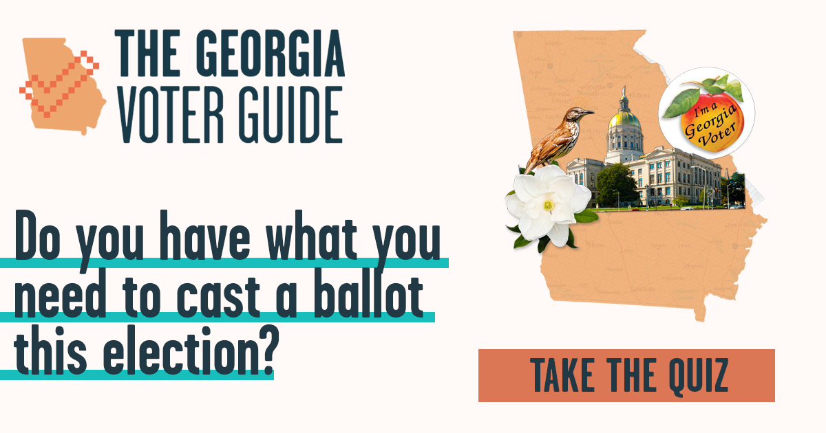 We're Your Guide to Georgia Elections - The Georgia Voter Guide